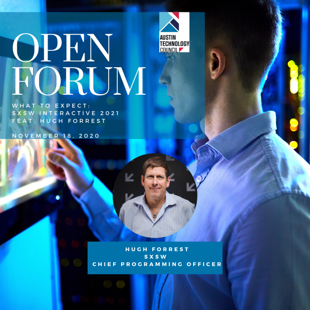 Open Forum: What to Expect: SXSW Interactive 2021 with Hugh Forrest ...
