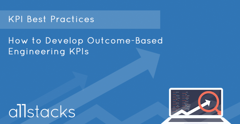 How to Develop Outcome-Based Engineering KPIs - Austin Technology Council