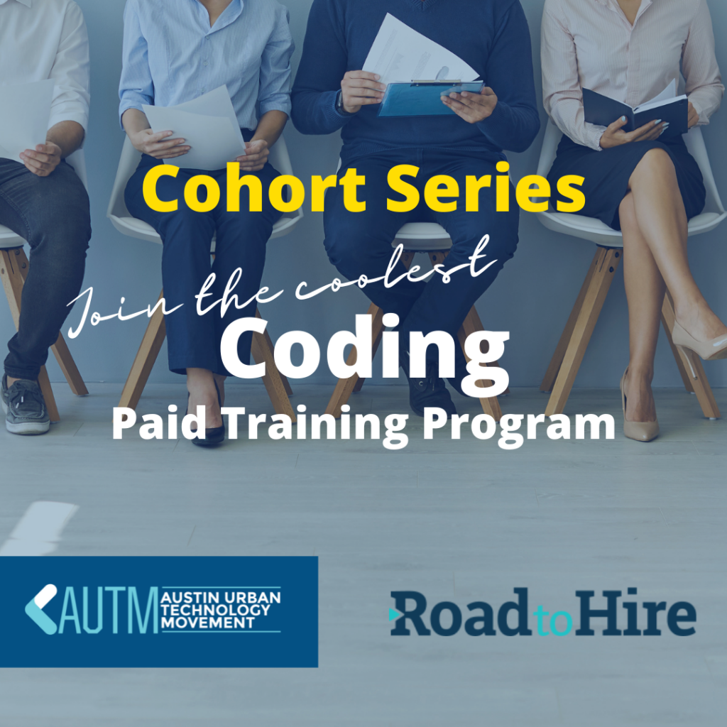 Cohort Series: Coding Paid Training Program II - Austin Technology Council